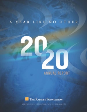 Rapides Foundation > Newsroom > Annual Reports > 2020 Annual Report